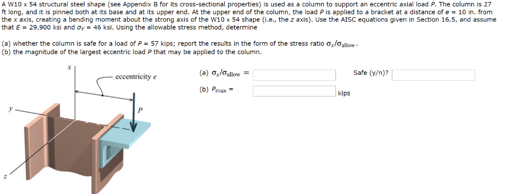 Solved A W10 x 54 structural steel shape (see Appendix B for | Chegg.com