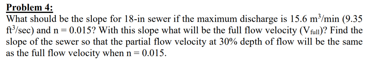 Solved Problem 4: What should be the slope for 18-in sewer | Chegg.com