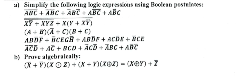 Solved a) Simplify the following logic expressions using | Chegg.com