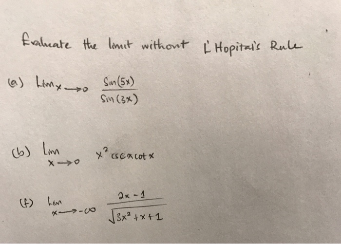 Solved Evaluate the limit without L'Hopital's Rule lim_x | Chegg.com