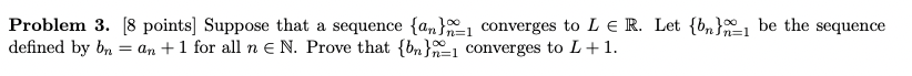 Solved Problem 3. [8 points] Suppose that a sequence | Chegg.com