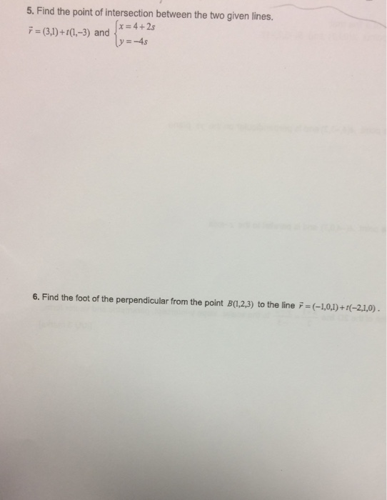 Solved 5. Find the point of intersection between the two | Chegg.com