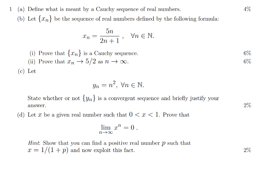 Solved A Define What Is Meant By A Cauchy Sequence Of Real 