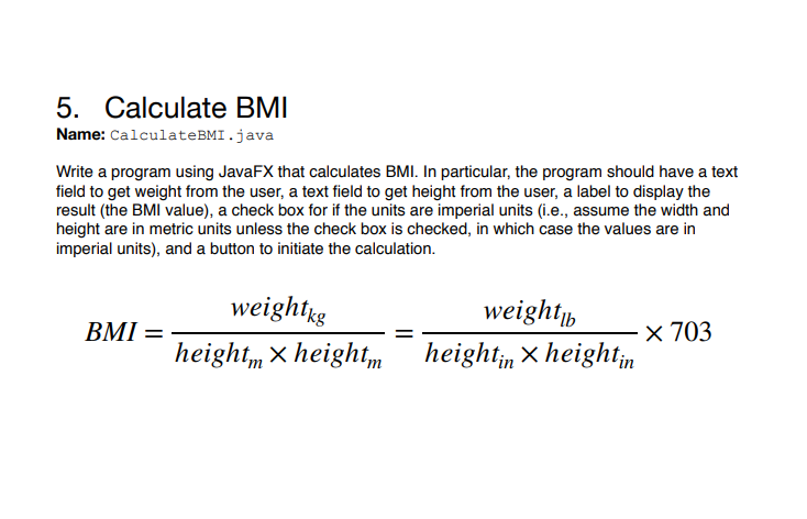 5. Calculate BMI Name: CalculateBMI.java Write a | Chegg.com