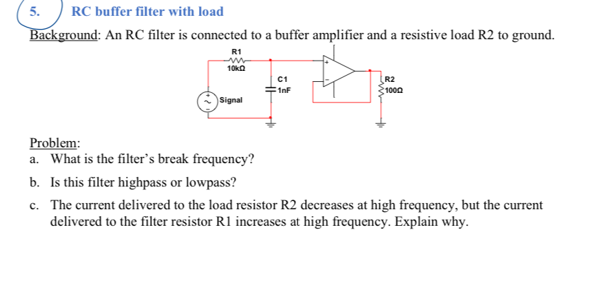 Solved 5. RC buffer filter with load Background: An RC | Chegg.com