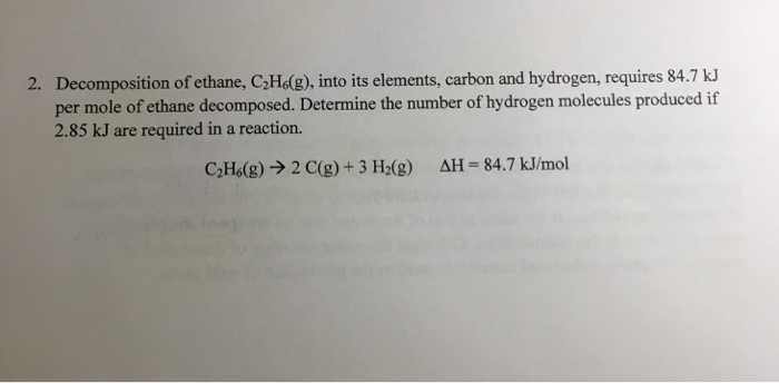 Solved Decomposition of ethane, C2Ho(g), into its elements, | Chegg.com
