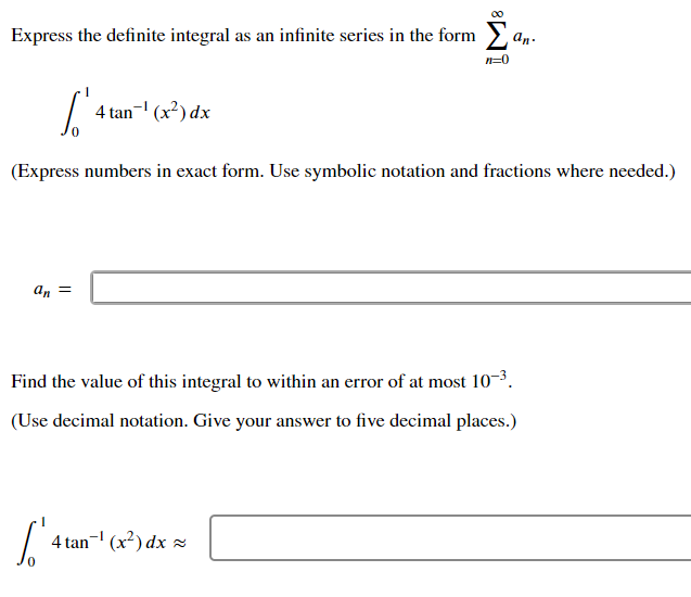 Solved Express the definite integral as an infinite series | Chegg.com