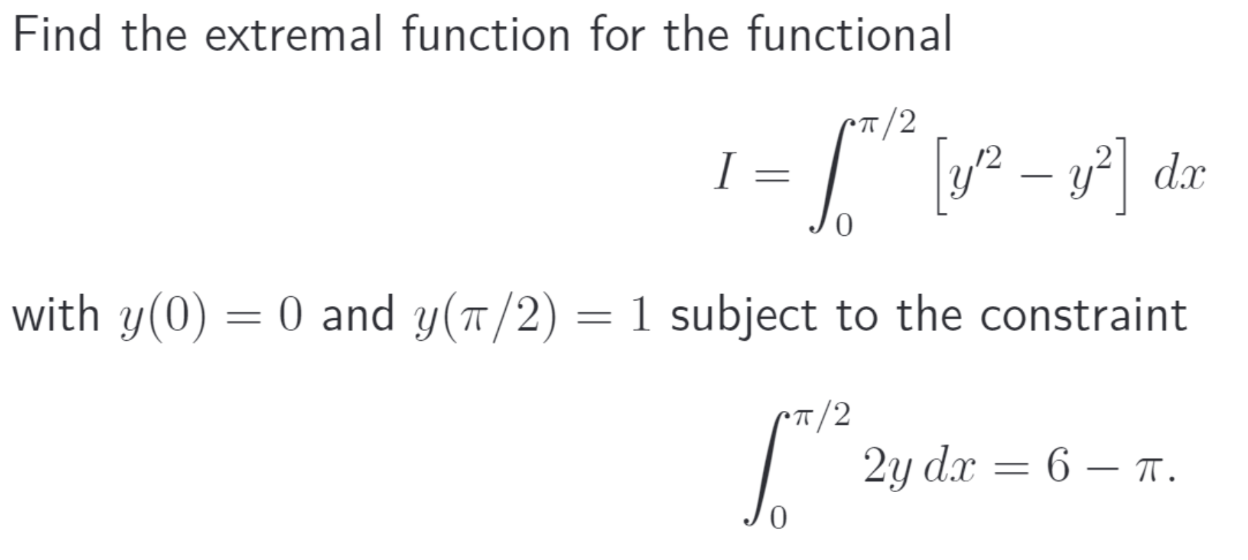 Solved Find the extremal function for the functional I= *** | Chegg.com