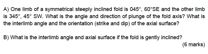 Solved A) One limb of a symmetrical steeply inclined fold is | Chegg.com