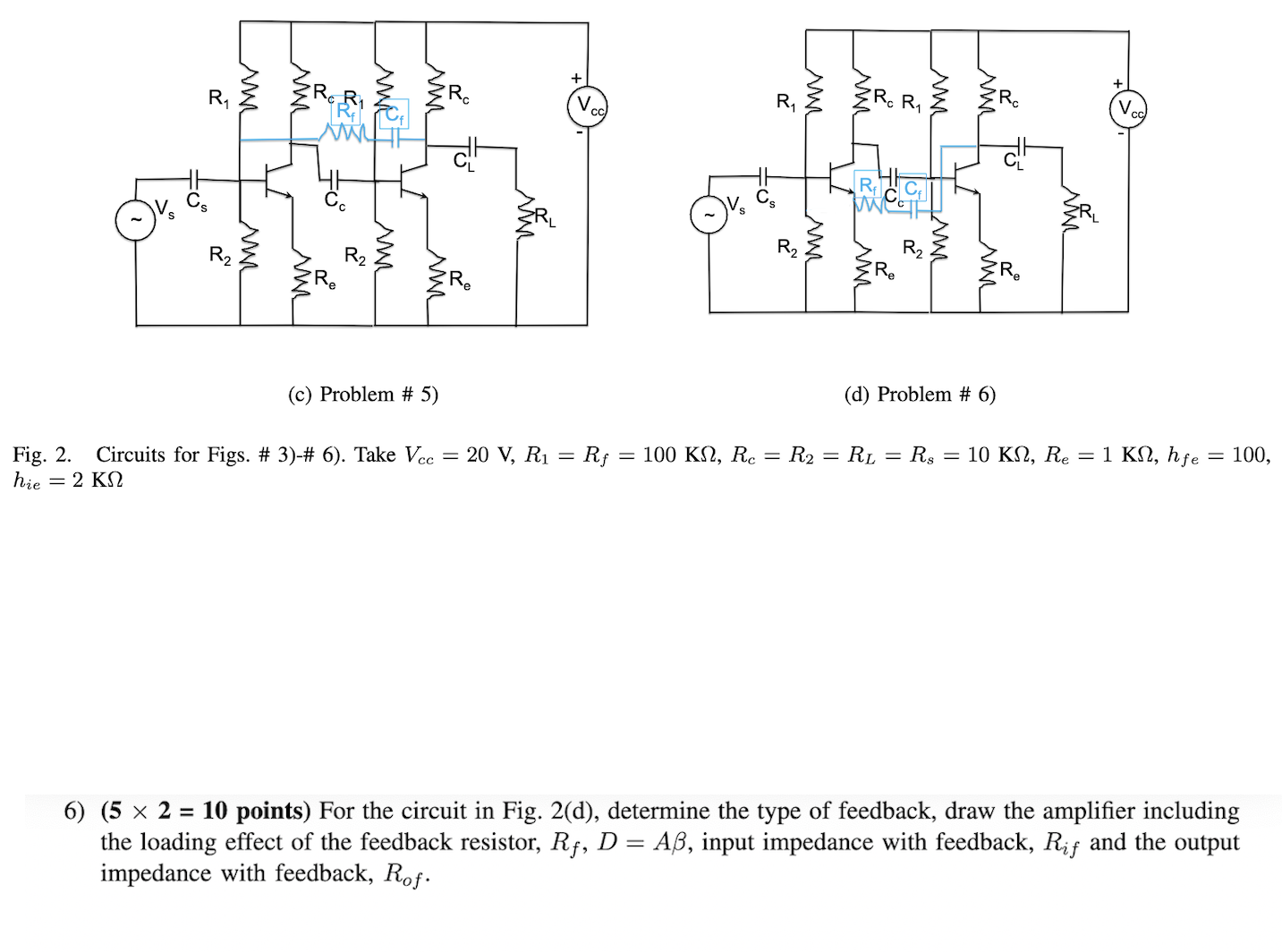 Solved Fig. 2. ﻿Circuits for Figs. # 3)-# 6). ﻿Take | Chegg.com