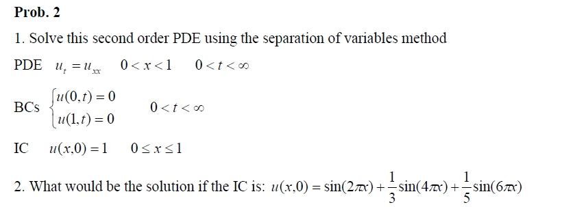 Solved Prob. 2 1. Solve this second order PDE using the | Chegg.com