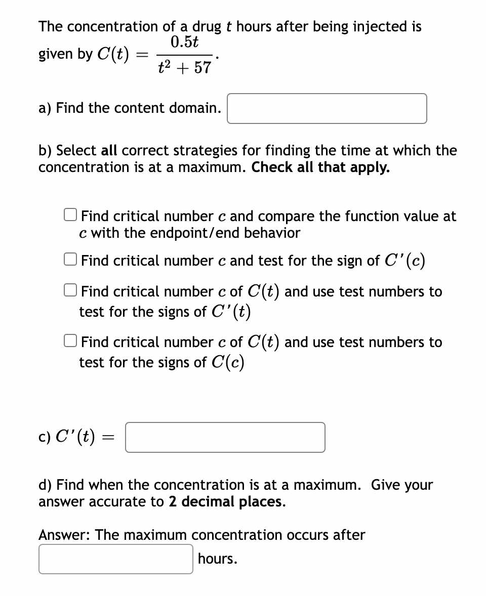 Solved The concentration of a drug t hours after being | Chegg.com