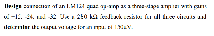 Solved Design connection of an LM124 quad op-amp as a | Chegg.com
