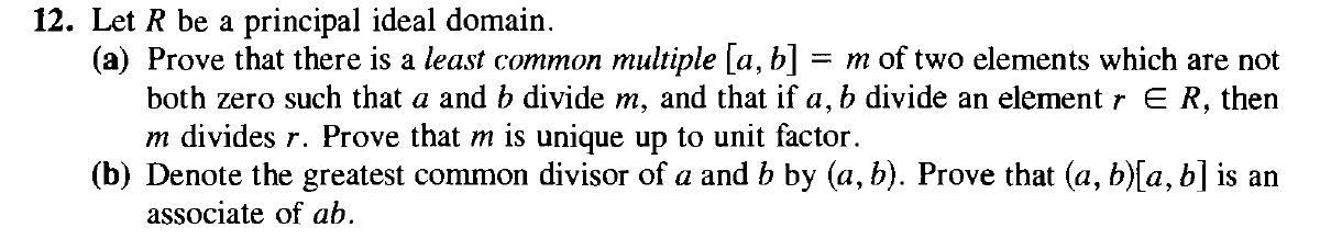 Solved 12. Let R be a principal ideal domain. (a) Prove that | Chegg.com