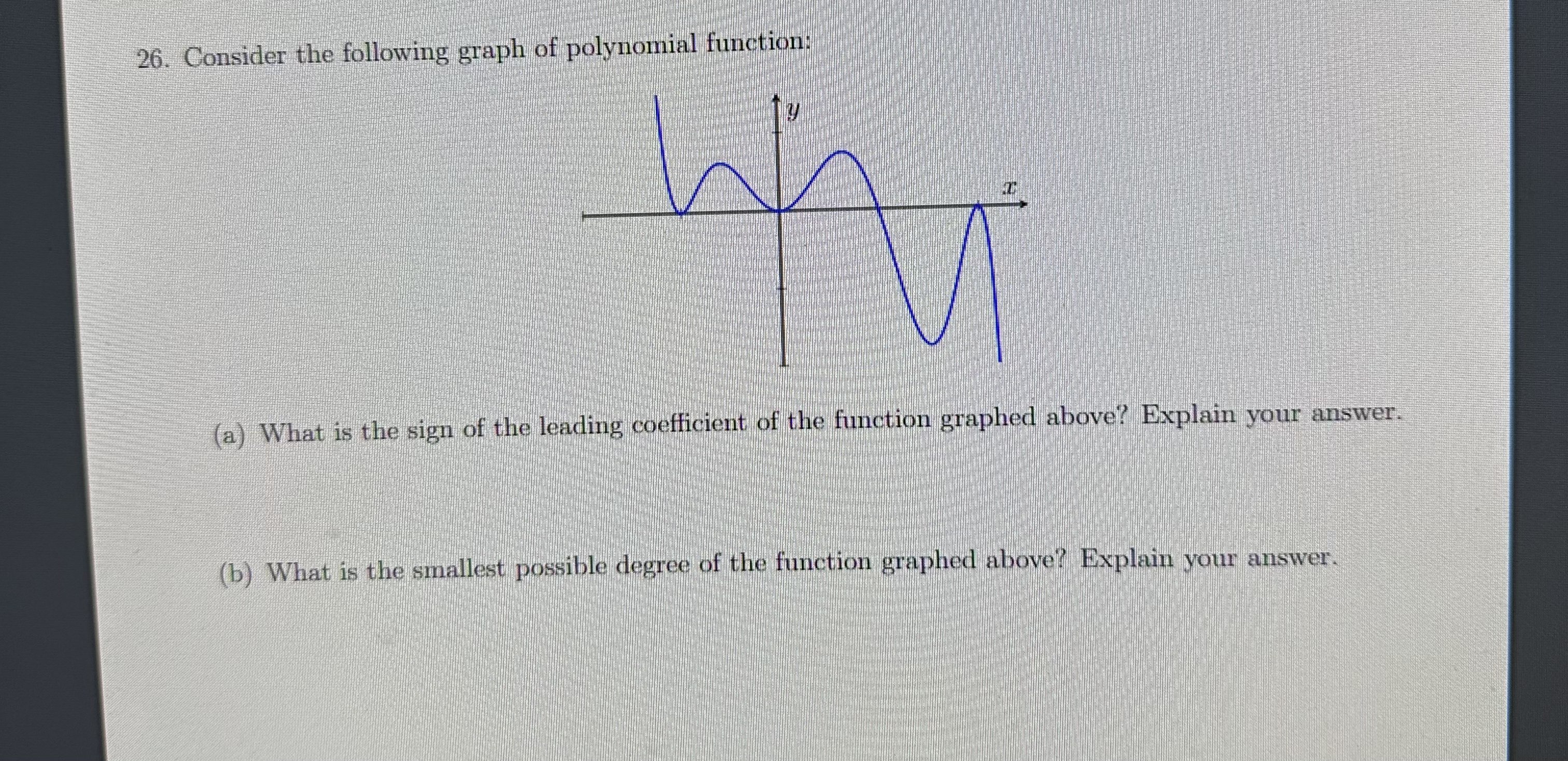 Solved 26. Consider the following graph of polynomial | Chegg.com