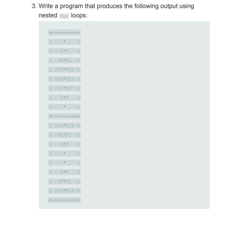 Solved Write a program that produces the following output | Chegg.com