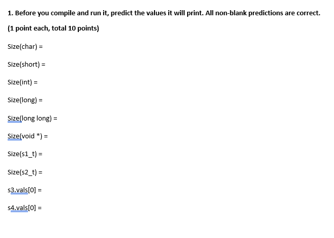 Solved 1. Before you compile and run it, predict the values | Chegg.com