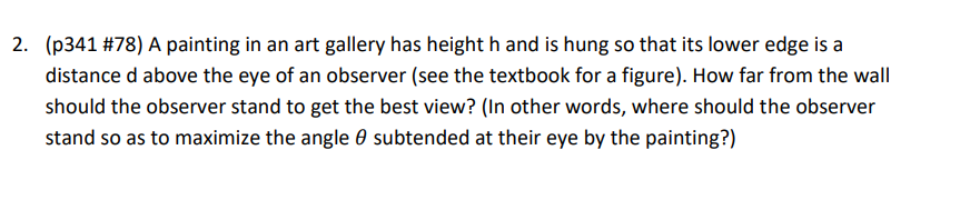 Solved (p341 \#78) A painting in an art gallery has height h | Chegg.com