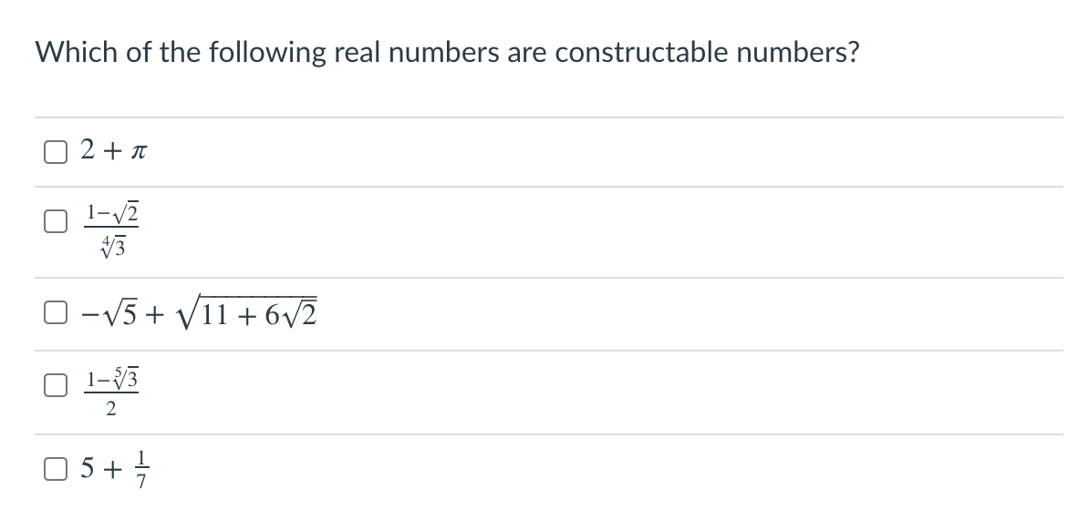 Solved Which of the following real numbers are constructable | Chegg.com