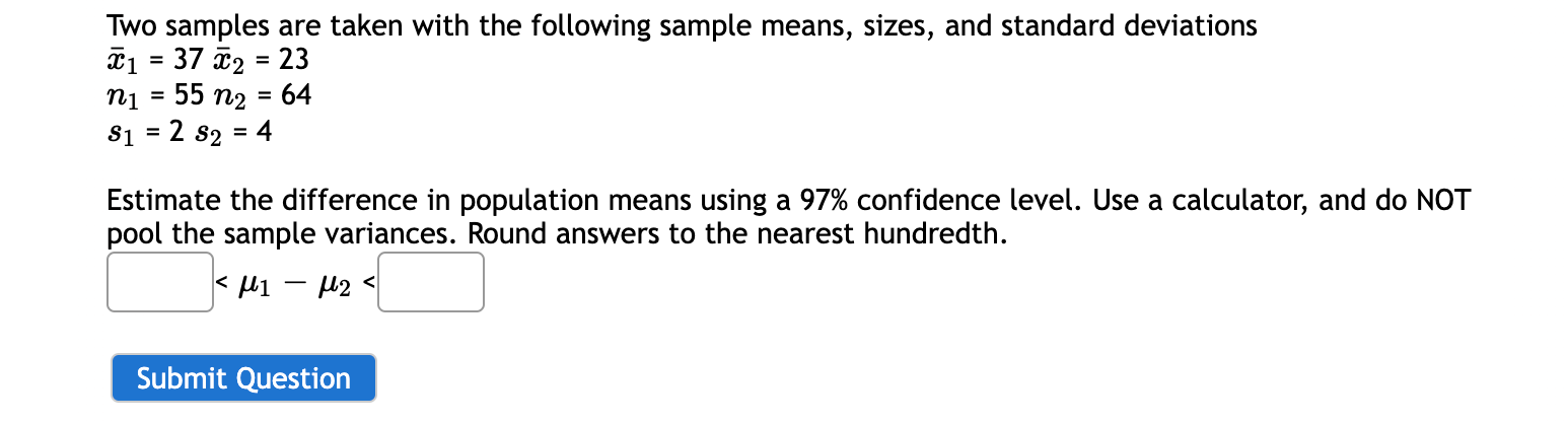 Solved Two samples are taken with the following sample | Chegg.com