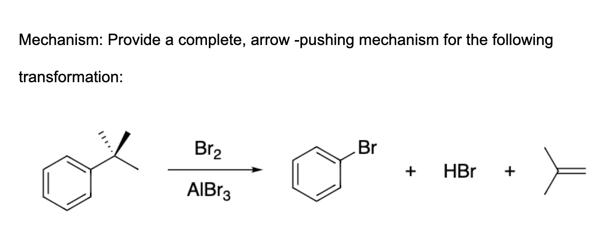 Solved Mechanism: Provide a complete, arrow -pushing | Chegg.com