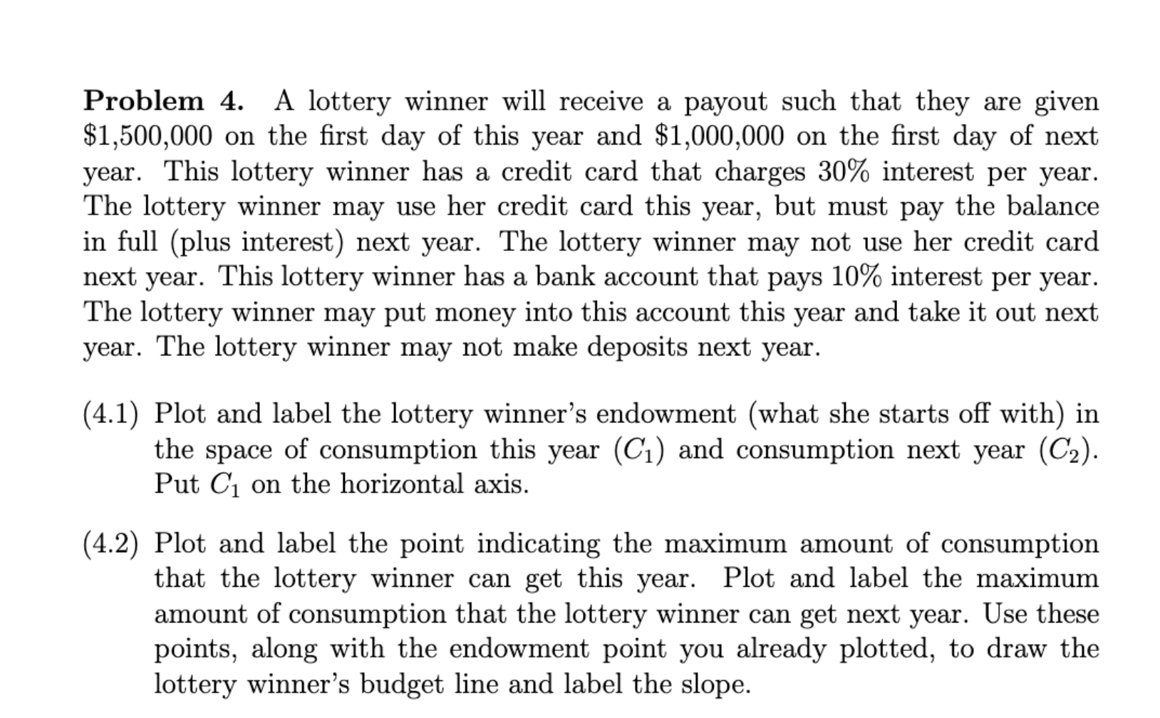 Solved Problem 4. ﻿A lottery winner will receive a payout | Chegg.com
