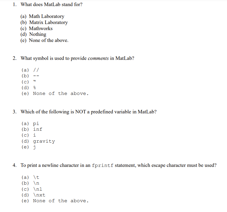 Solved 1. What does MatLab stand for? (a) Math Laboratory | Chegg.com