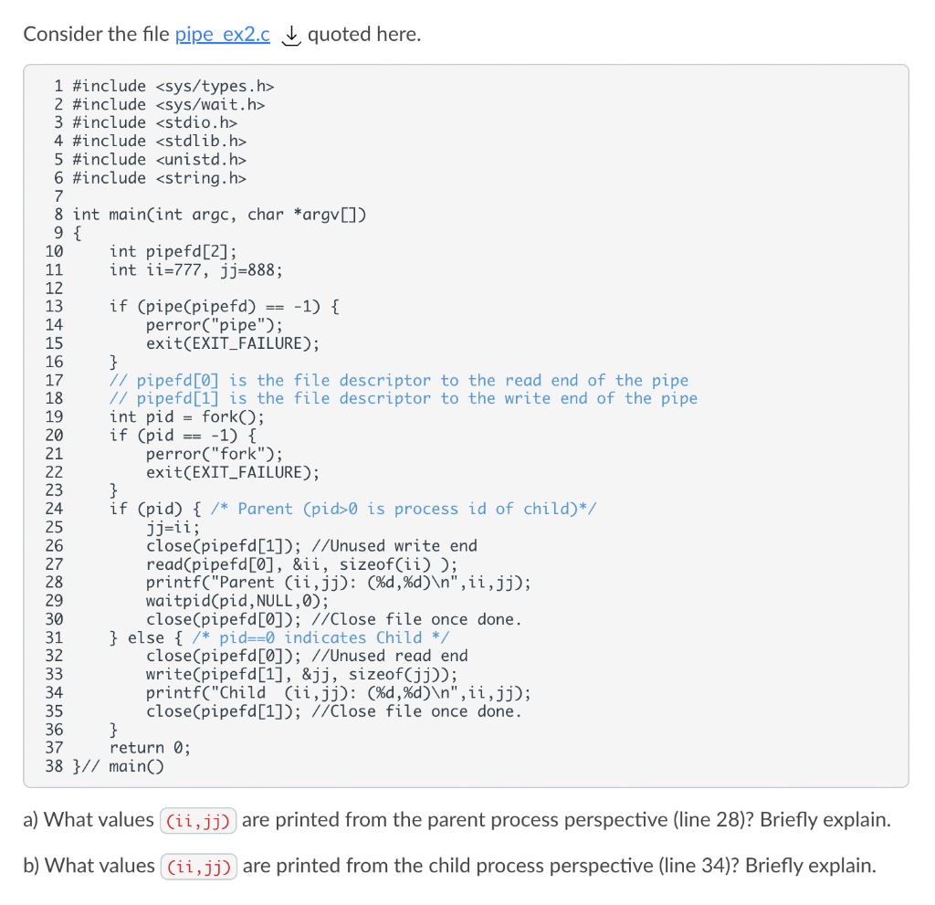 Solved Consider the file pipe ex2.c quoted here. 1 #include | Chegg.com