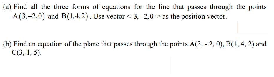Solved (a) Find all the three forms of equations for the | Chegg.com