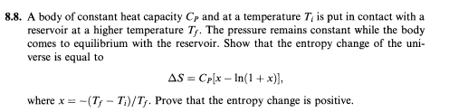 Solved 8.8. A body of constant heat capacity C_(P) and at a | Chegg.com