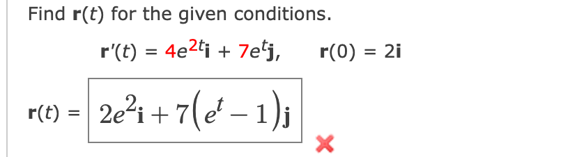 Solved Find r(t) for the given conditions. | Chegg.com
