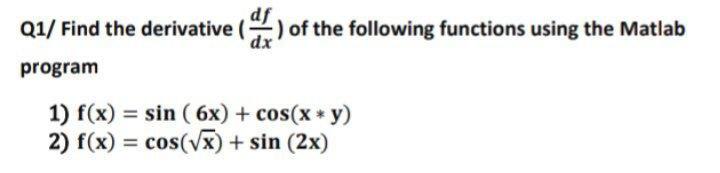 Solved Q1/ Find the derivative () of the following functions | Chegg.com