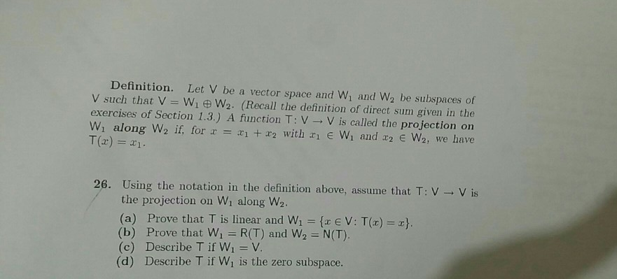 Solved Definition. Let V be a vector space and W1 and W2 be | Chegg.com