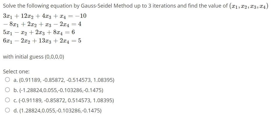 Solved Solve the following equation by Gauss-Seidel Method | Chegg.com