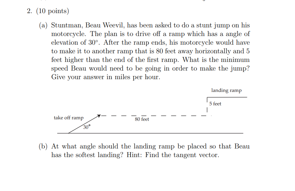 Solved 2. (10 points) (a) Stuntman, Beau Weevil, has been | Chegg.com