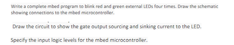 Solved Write A Complete Mbed Program To Blink Red And Green 8548