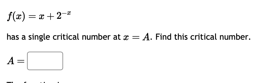 f(x)=x+2−x has a single critical number at x=A. Find | Chegg.com
