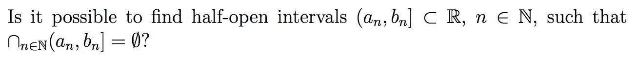 Solved Is it possible to find half-open intervals | Chegg.com
