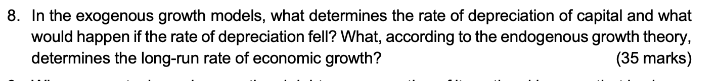 Solved 8. In the exogenous growth models, what determines | Chegg.com