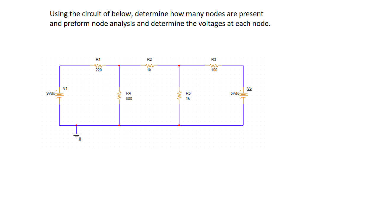 Solved Using the circuit of below, determine how many nodes | Chegg.com