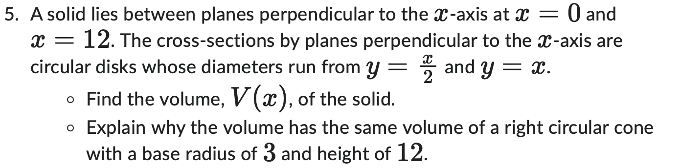 Solved A solid lies between planes perpendicular to the | Chegg.com