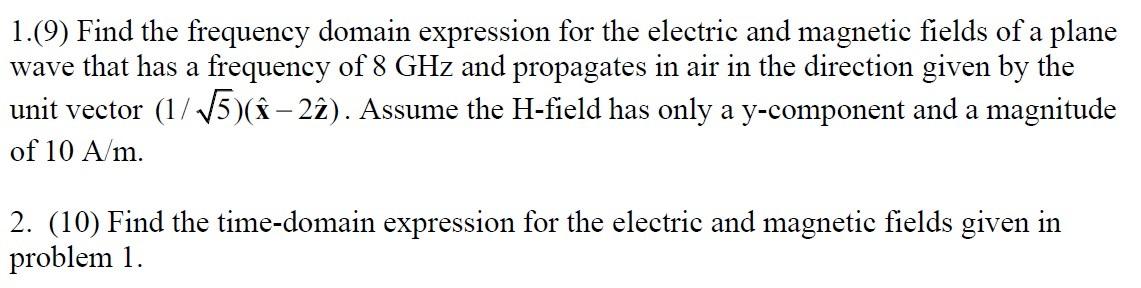 Solved 1.(9) Find the frequency domain expression for the | Chegg.com