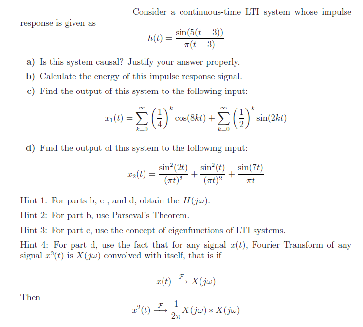 Solved Consider a continuous-time LTI system whose impulse | Chegg.com