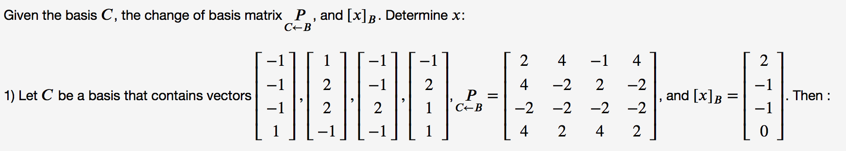 Solved Given the basis C, the change of basis matrix P, and | Chegg.com