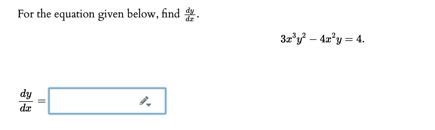 Solved For the equation given below, find dy. 3x’ya — 4xy = | Chegg.com