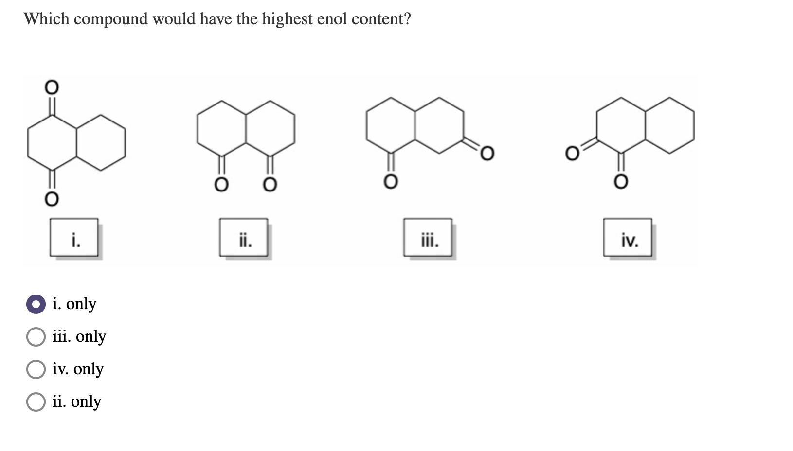 Solved Which compound would have the highest enol content? O | Chegg.com