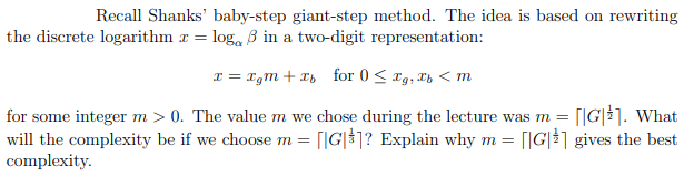 Solved Recall Shanks' baby-step giant-step method. The idea | Chegg.com