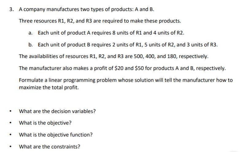 Solved 3. A company manufactures two types of products: A | Chegg.com