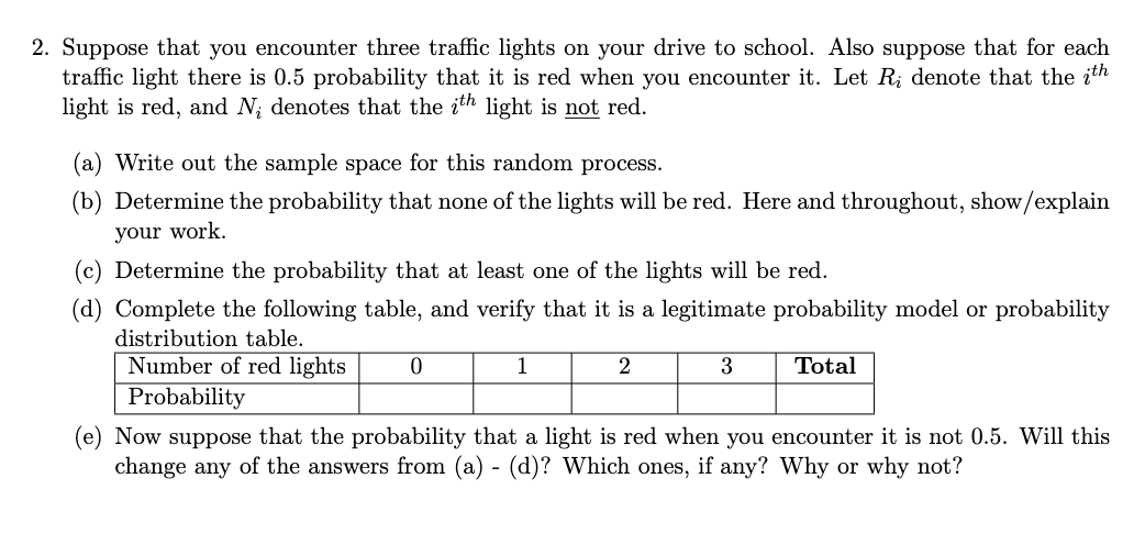 Solved 2. Suppose that you encounter three traffic lights on | Chegg.com