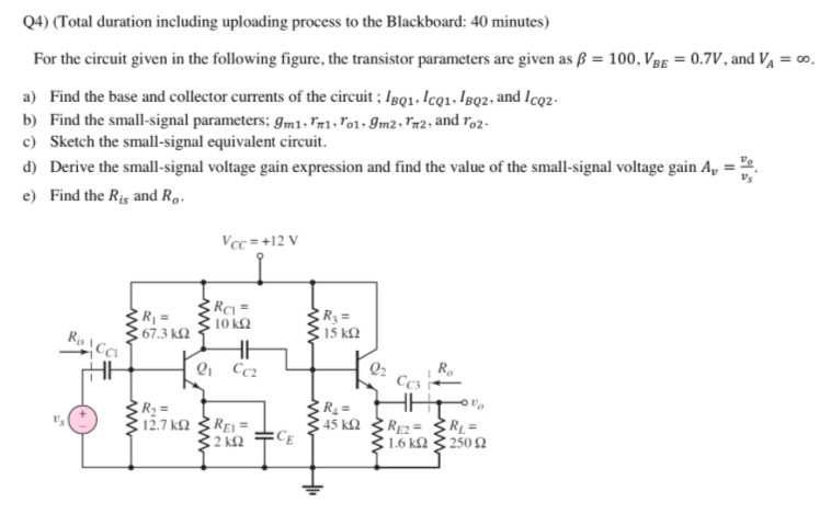 Solved Q4) (Total duration including uploading process to | Chegg.com